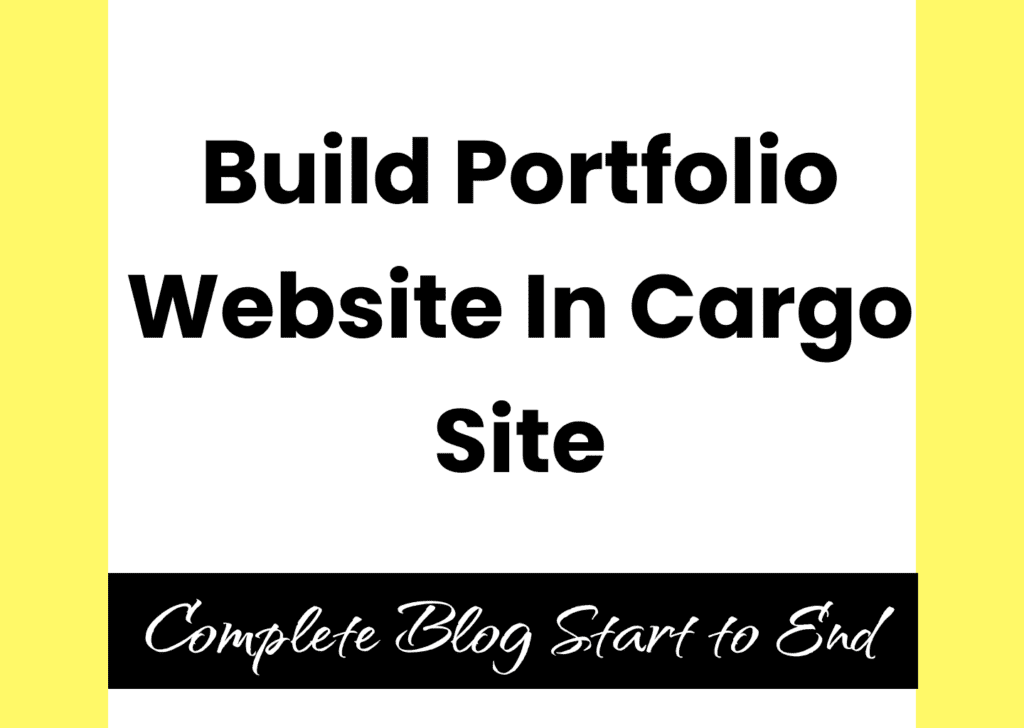 How to build complete Portfolio Website with Cargo Site - Cargo Site ...